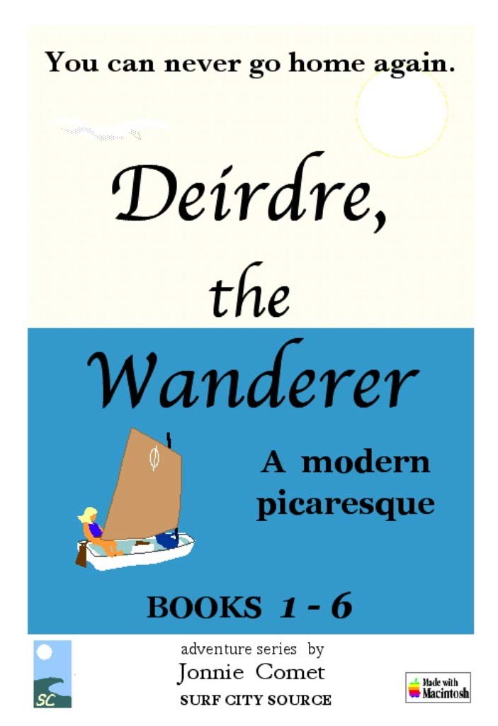 Deirdre, the Wanderer; Part 1: Exodus: A modern picaresque (Deirdre ...