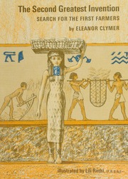 The second greatest invention;: Search for the first farmers by Eleanor ...