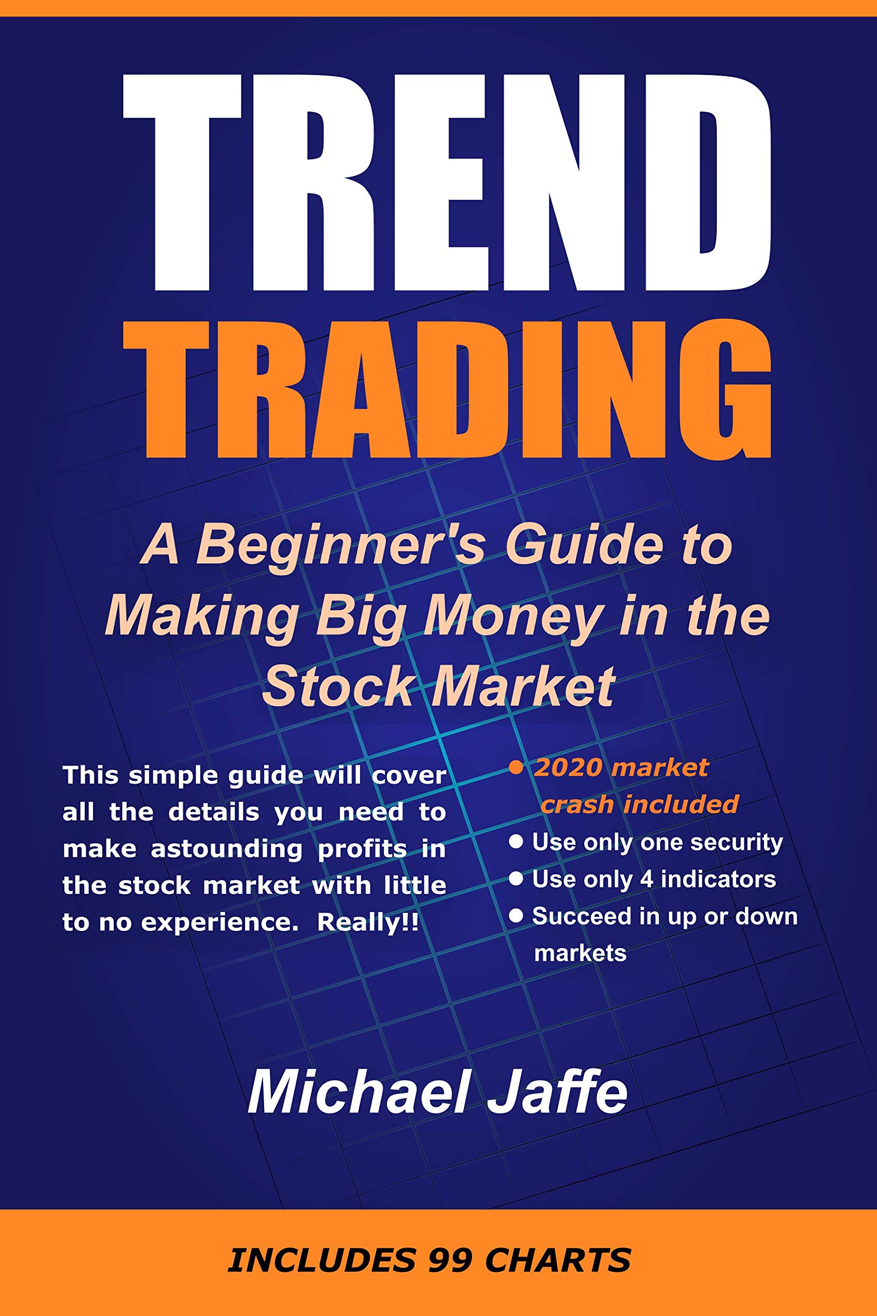 Trend Trading - A Beginners Guide to Making Big Money In The Stock ...