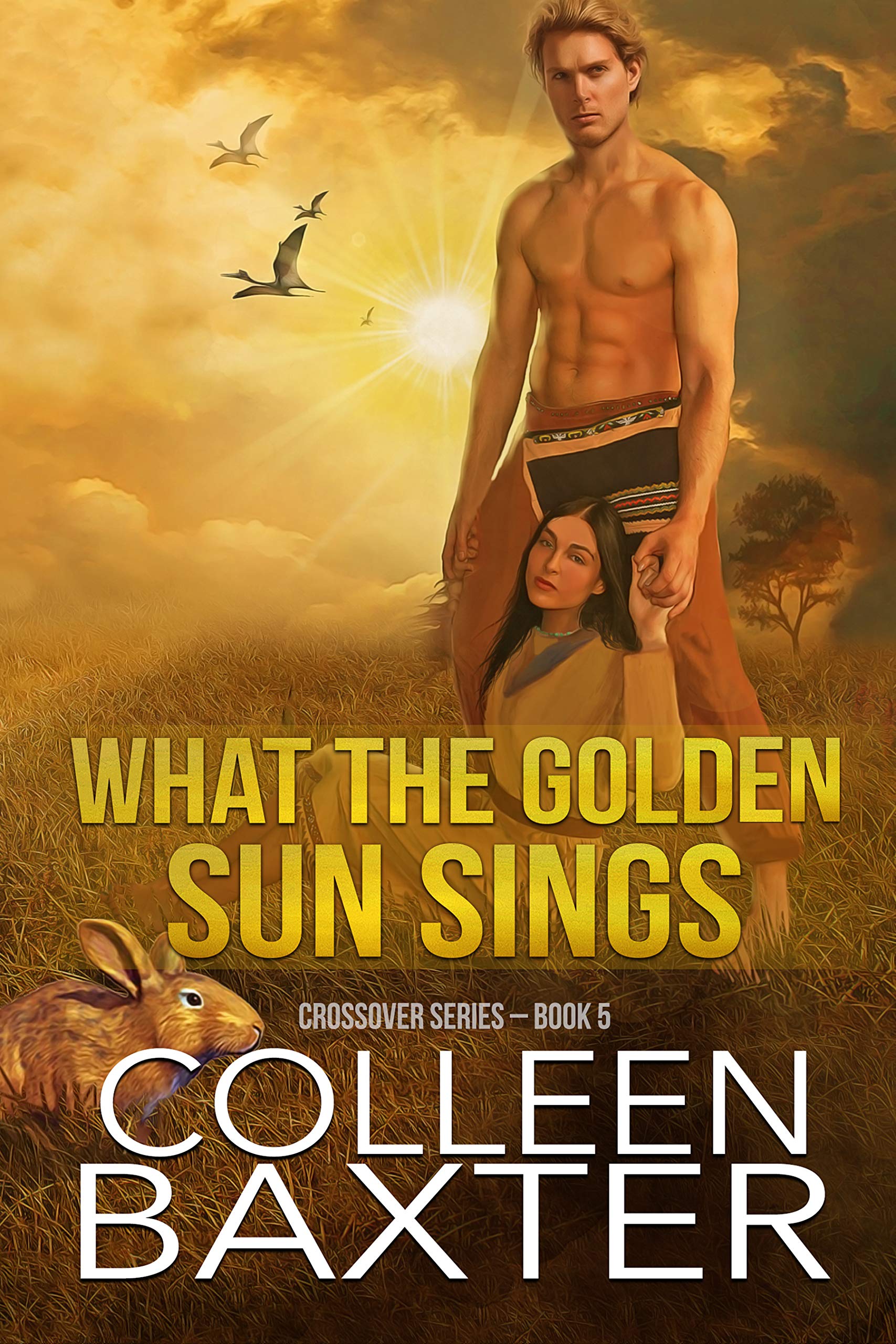 What the Golden Sun Sings (Crossover Series #5) by Colleen Baxter ...