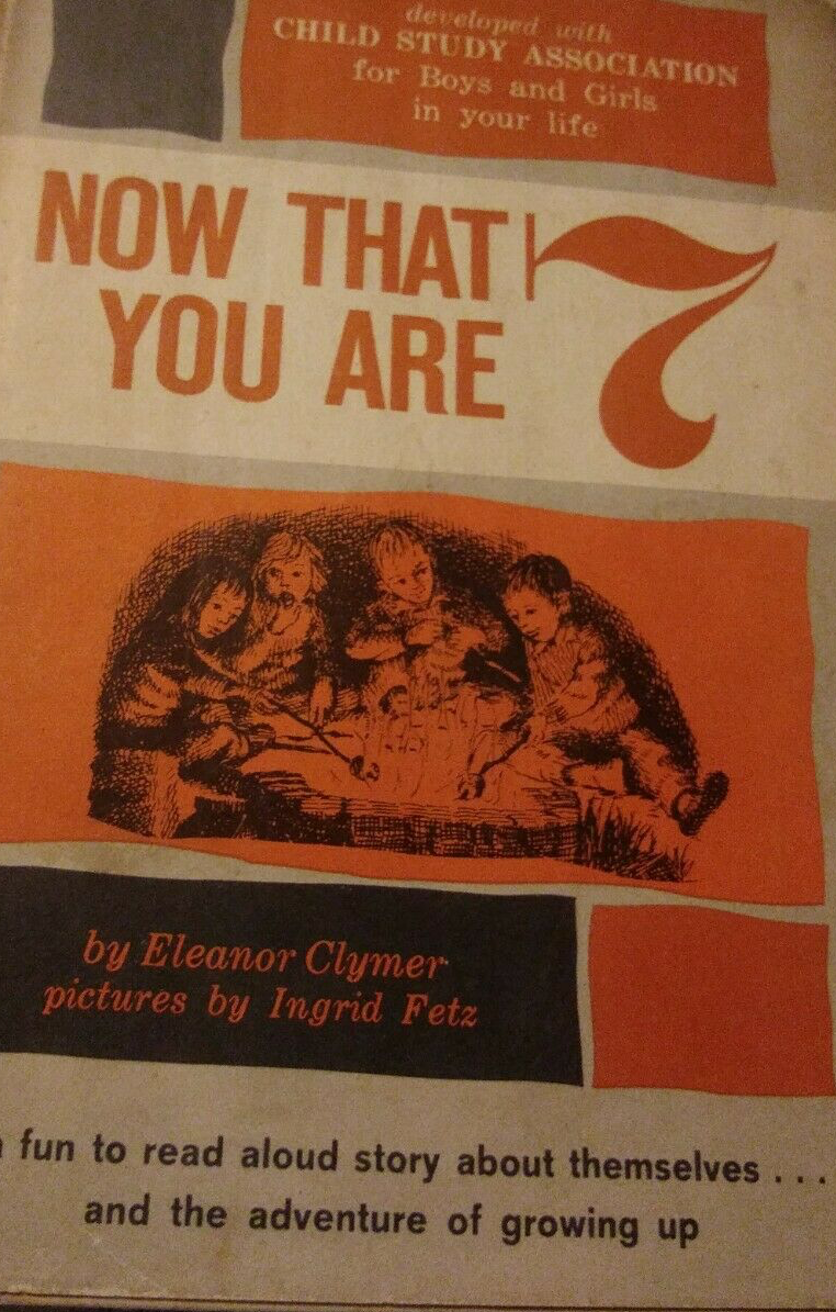 Now That You Are 7 by Eleanor Clymer | Goodreads