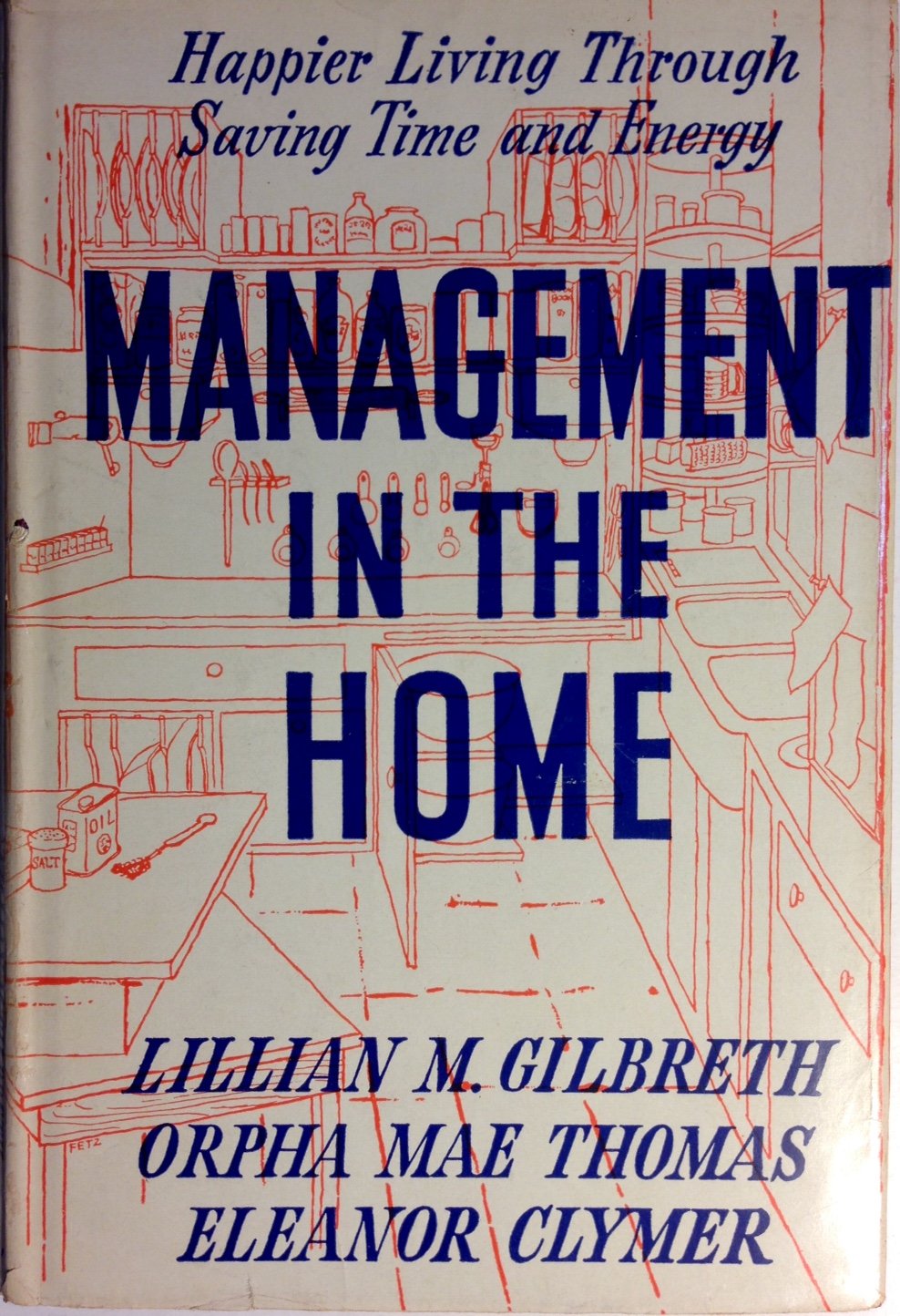 Management in the Home; Happier Living Through Saving Time and Energy ...