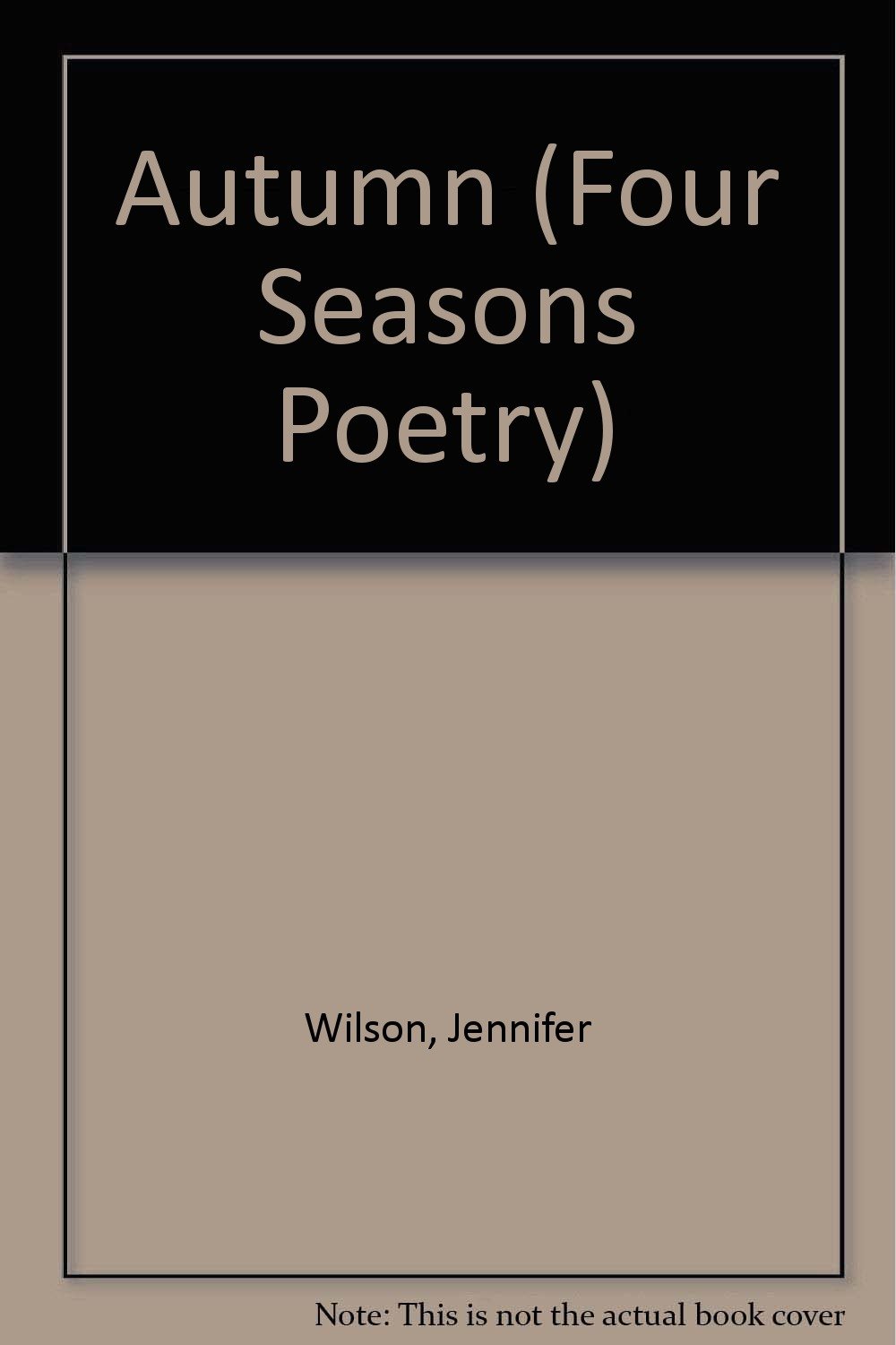 Four Seasons Poetry Books: Autumn by Jennifer Wilson | Goodreads