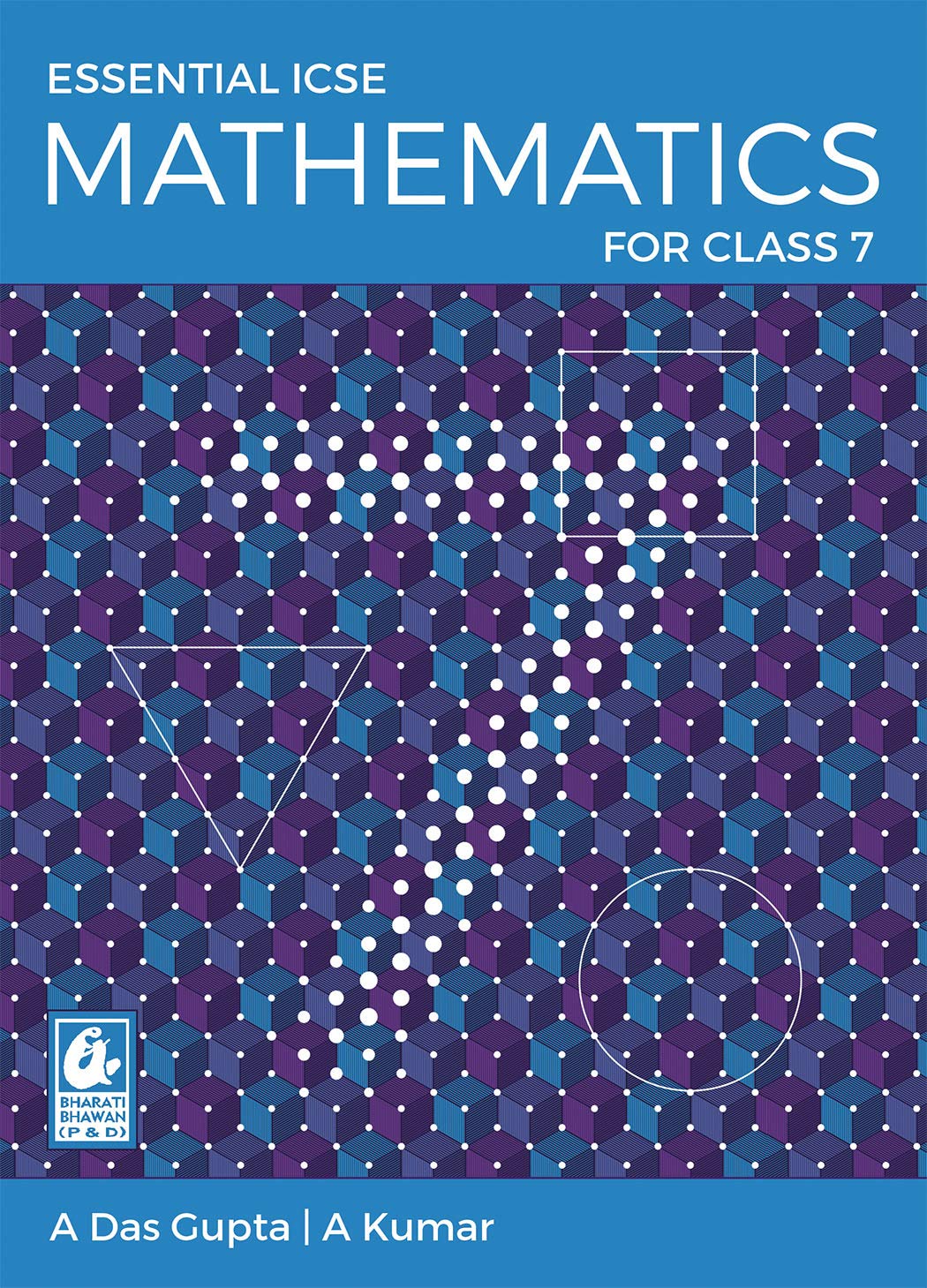 Essential ICSE Mathematics for Class 7 by Asit Das Gupta | Goodreads