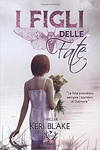 I figli delle fate by Keri Blake | Goodreads