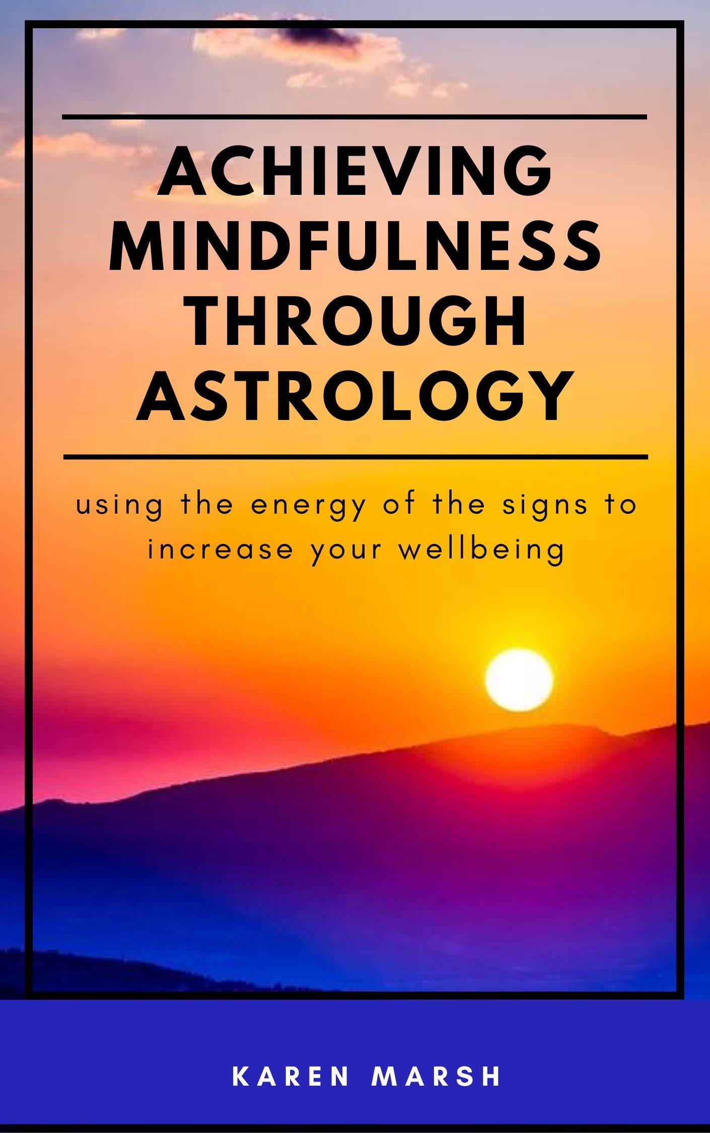 Achieving Mindfulness Through Astrology: using the energy of the signs ...