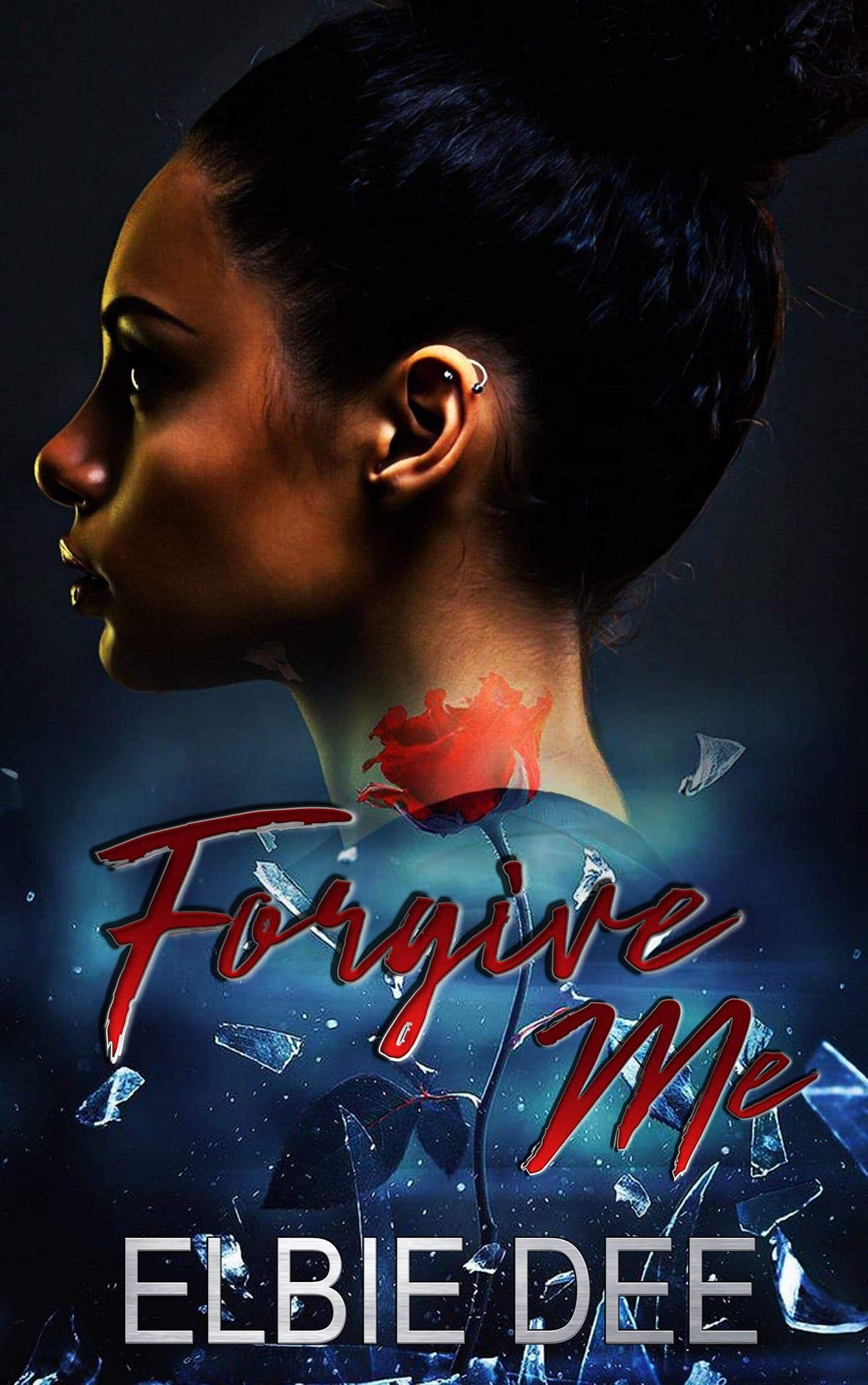 Forgive Me by Elbie Dee | Goodreads