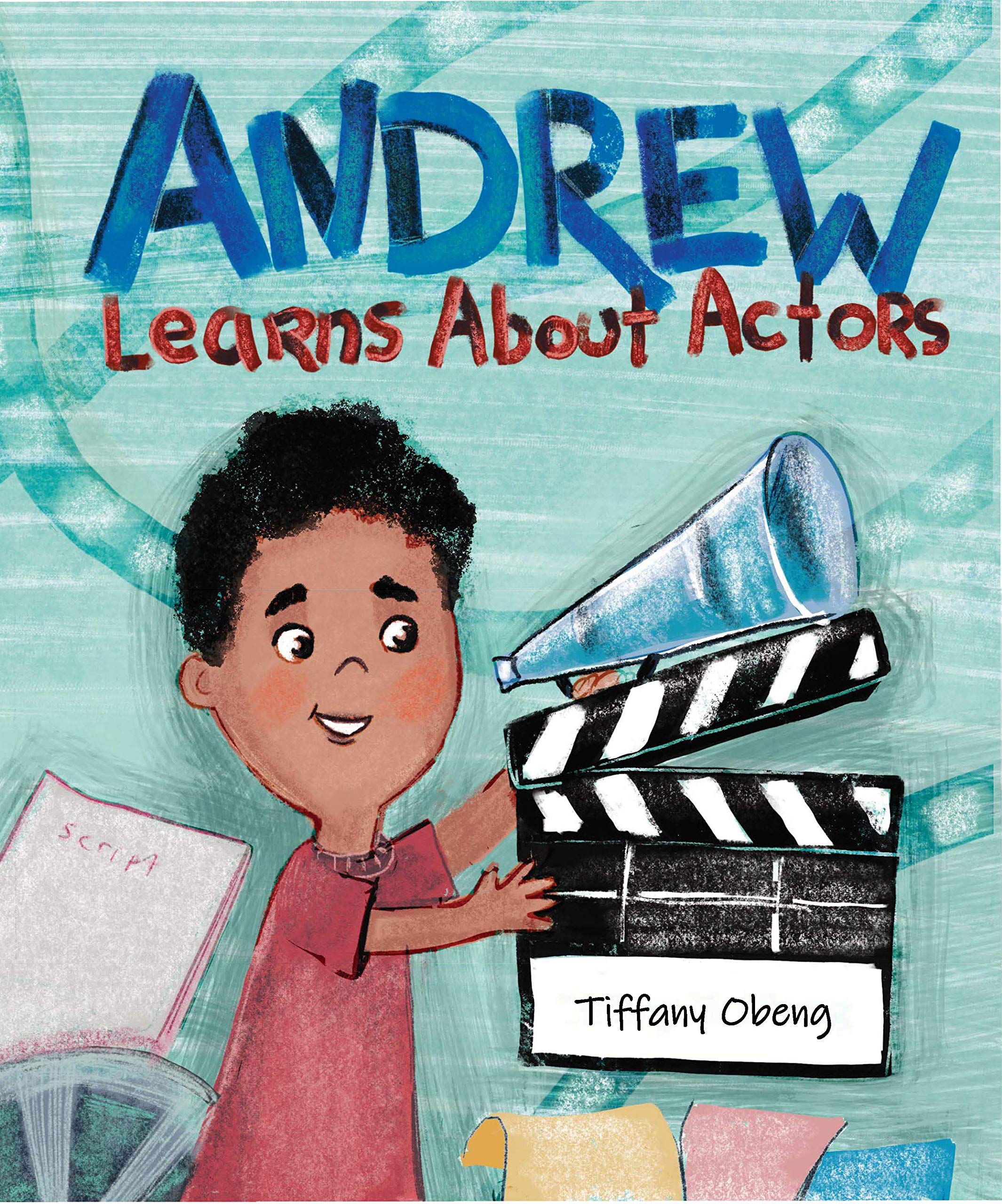 Andrew Learns About Actors (Career Books for Kids) by Tiffany Obeng ...