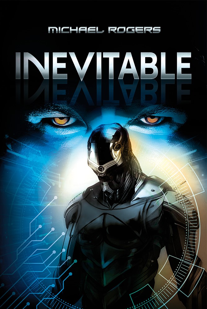 Inevitable by Michael Rogers | Goodreads