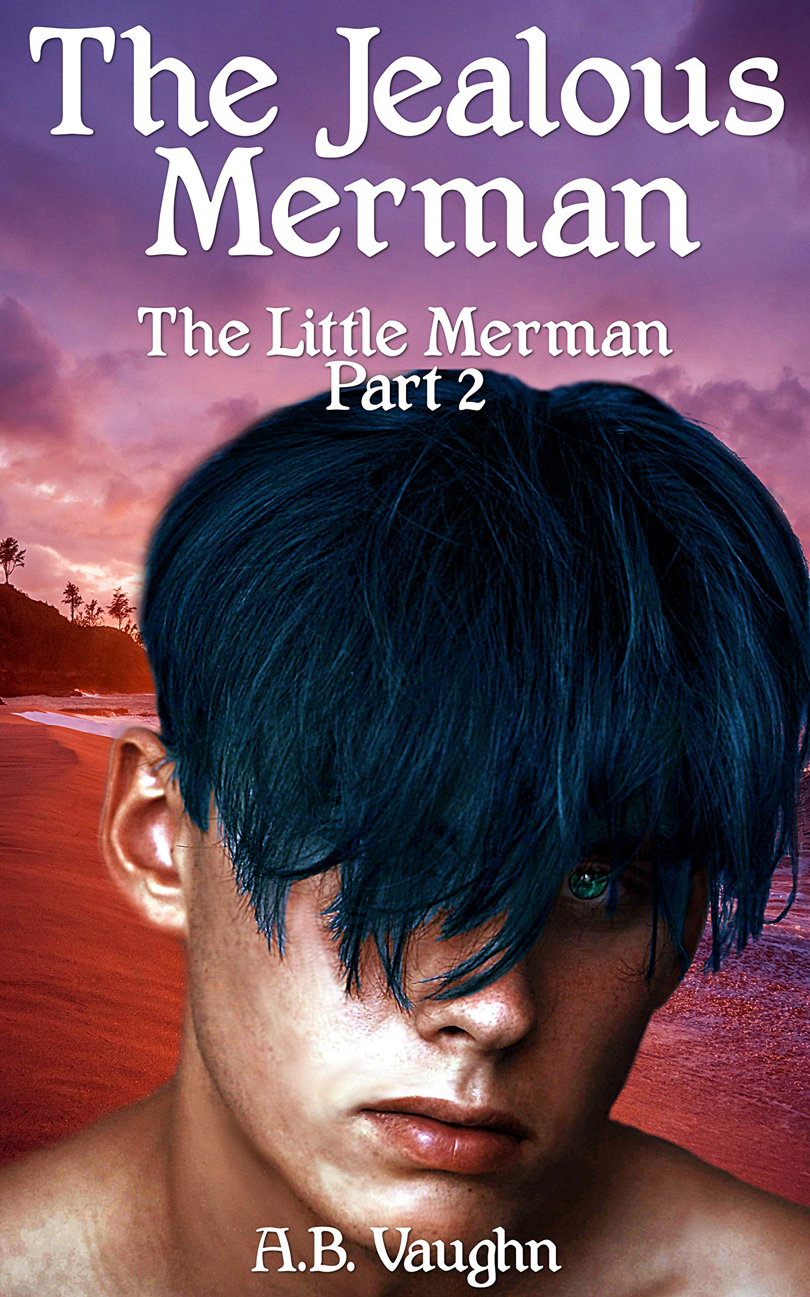 The Jealous Merman (The Little Merman #2) by A.B. Vaughn | Goodreads