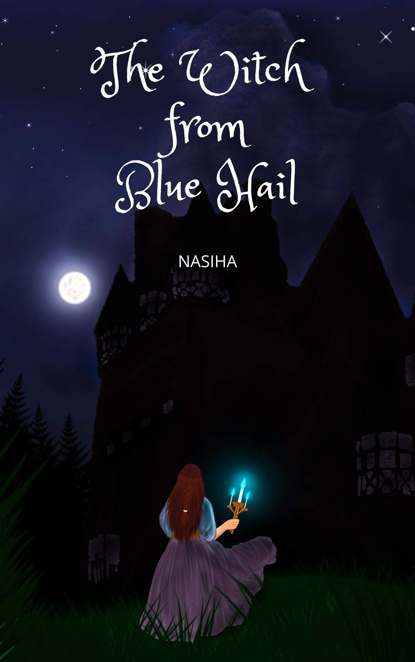 The Witch from Blue Hail by NASIHA E | Goodreads