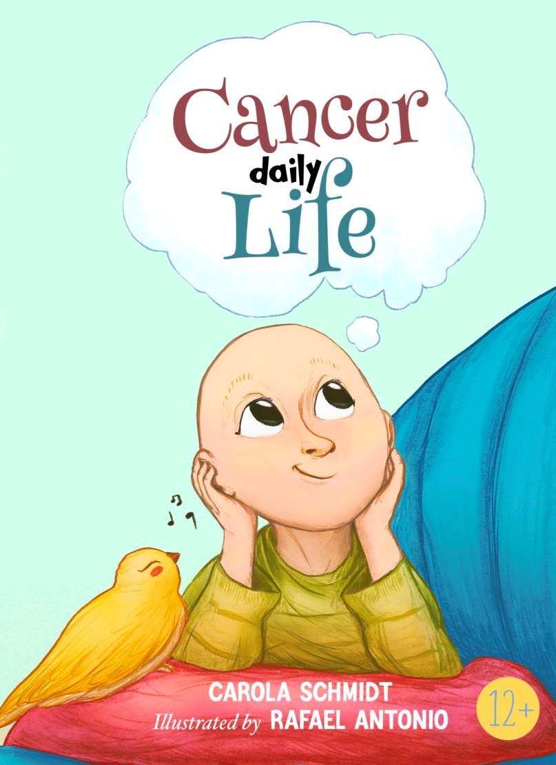 Cancer Daily Life by Carola Schmidt | Goodreads