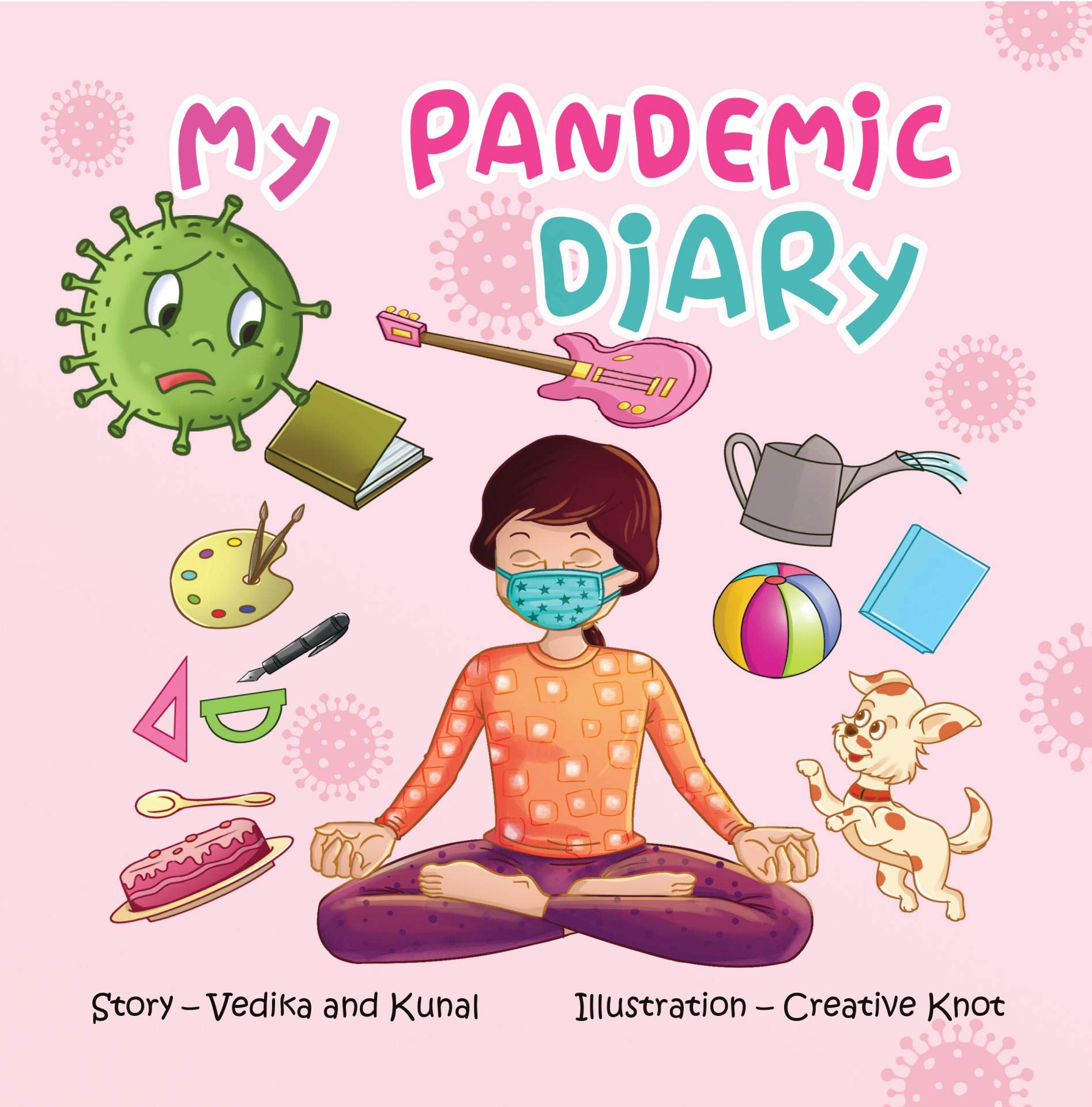 My Pandemic Diary (Let's Learn #2) by Vedika Agrawal | Goodreads
