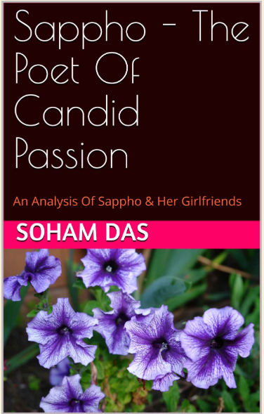 Sappho- the Poet of Candid Passion by Soham Das | Goodreads