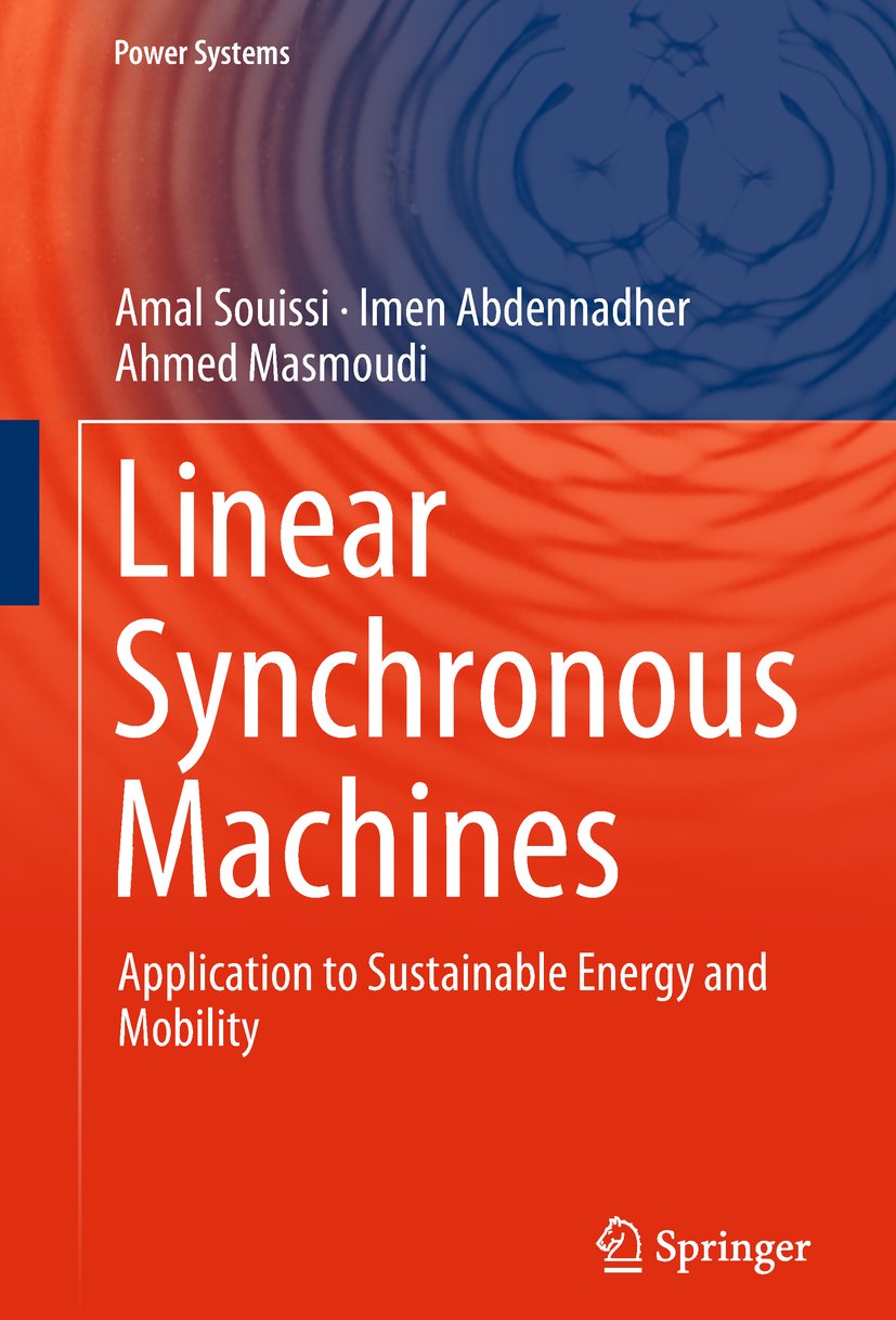 Linear Synchronous Machines: Application to Sustainable Energy and ...
