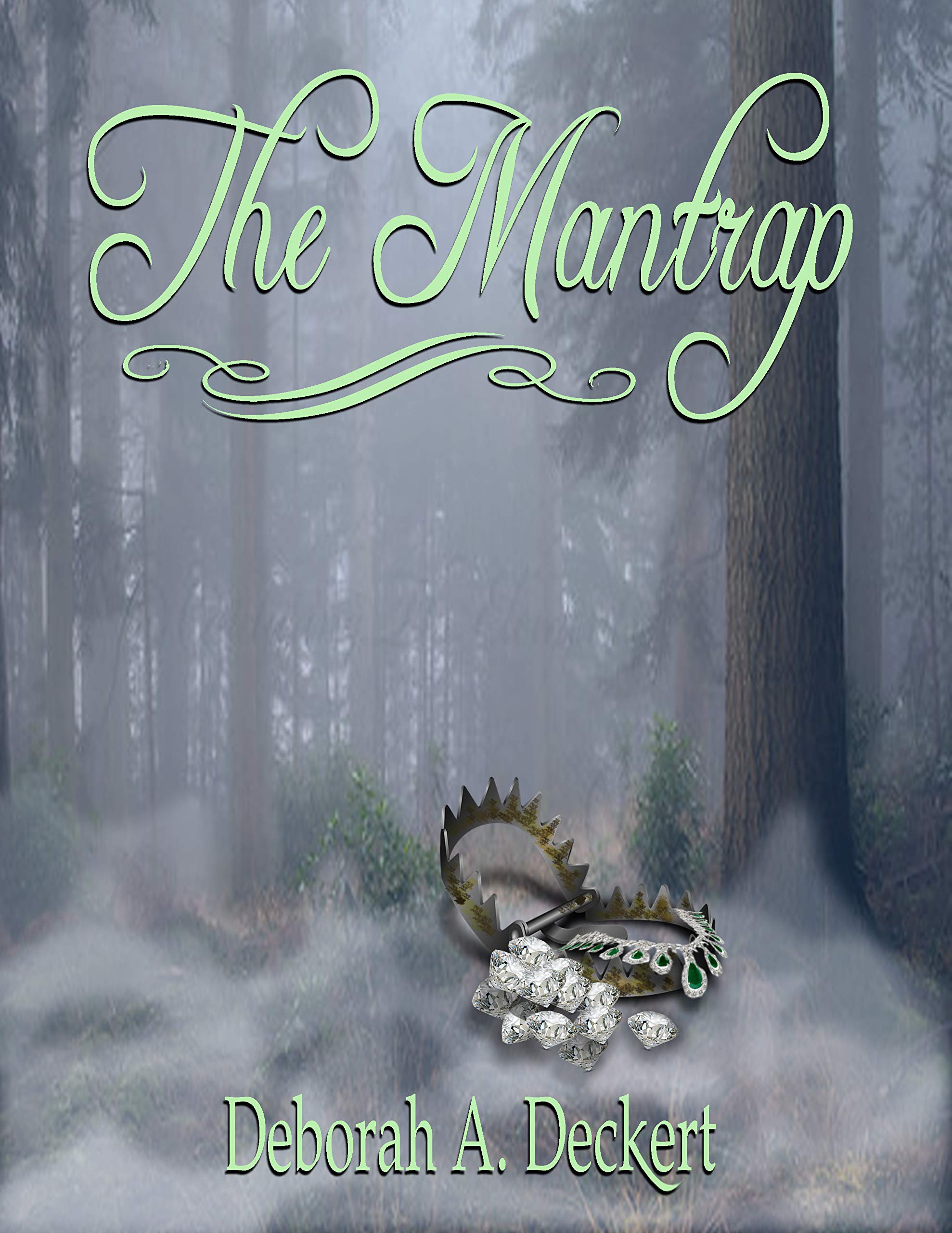 The Mantrap by Deborah A. Deckert | Goodreads