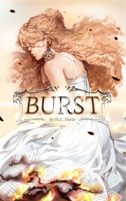 Burst by H C Daria | Goodreads