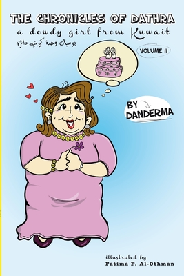 The Chronicles of Dathra, a Dowdy Girl from Kuwait Volume II by ...