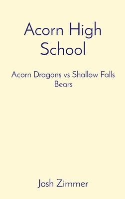 Acorn High School: Acorn Dragons vs Shallow Falls Bears by Josh Zimmer ...