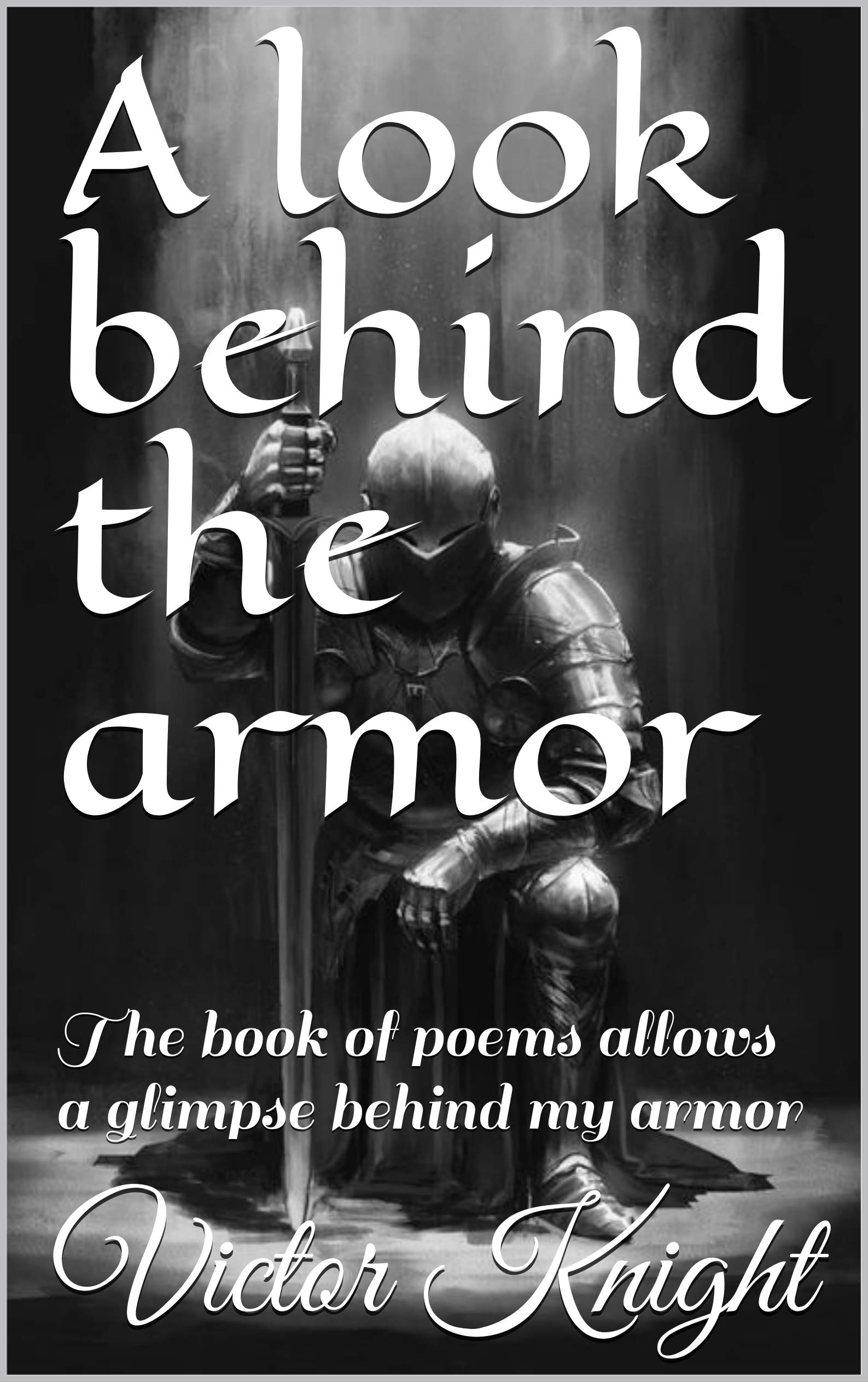 A look behind the armor: The book of poems that allows a glimpse behind ...
