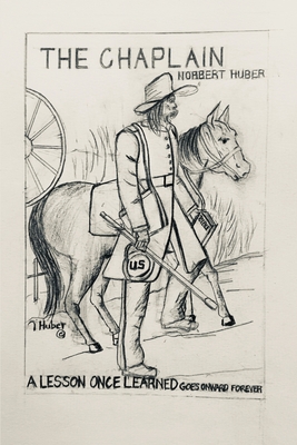 The Chaplain: A Lesson Once Learned Goes Onward Forever by Norbert ...