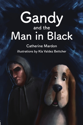 Gandy the man in black (English) by Austin & Catherine Mardon | Goodreads