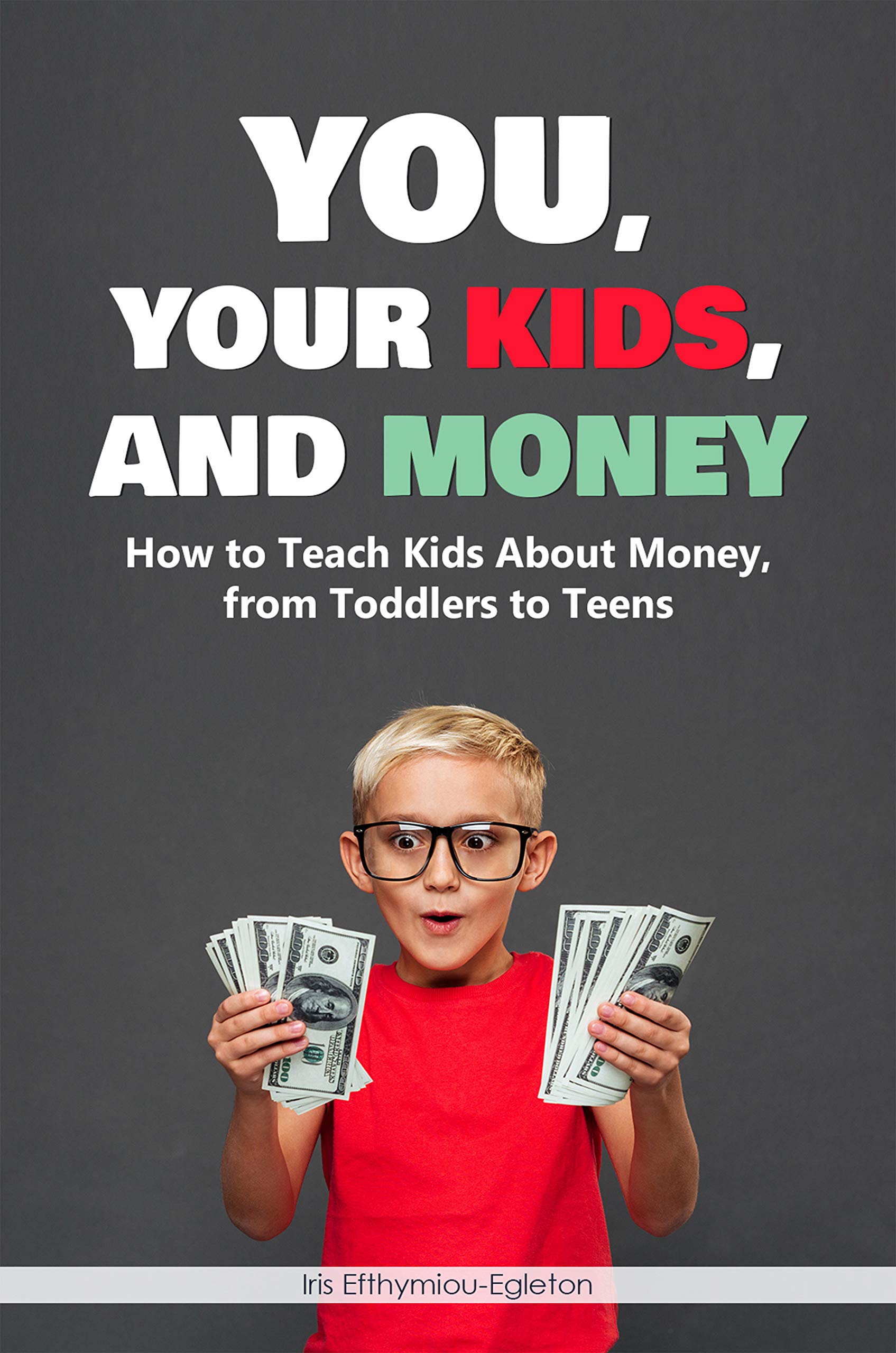 You, Your Kids and Money: Children and Money Management by Iris ...
