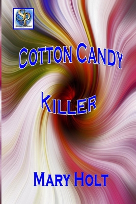 Cotton Candy Killer by Mary Holt | Goodreads