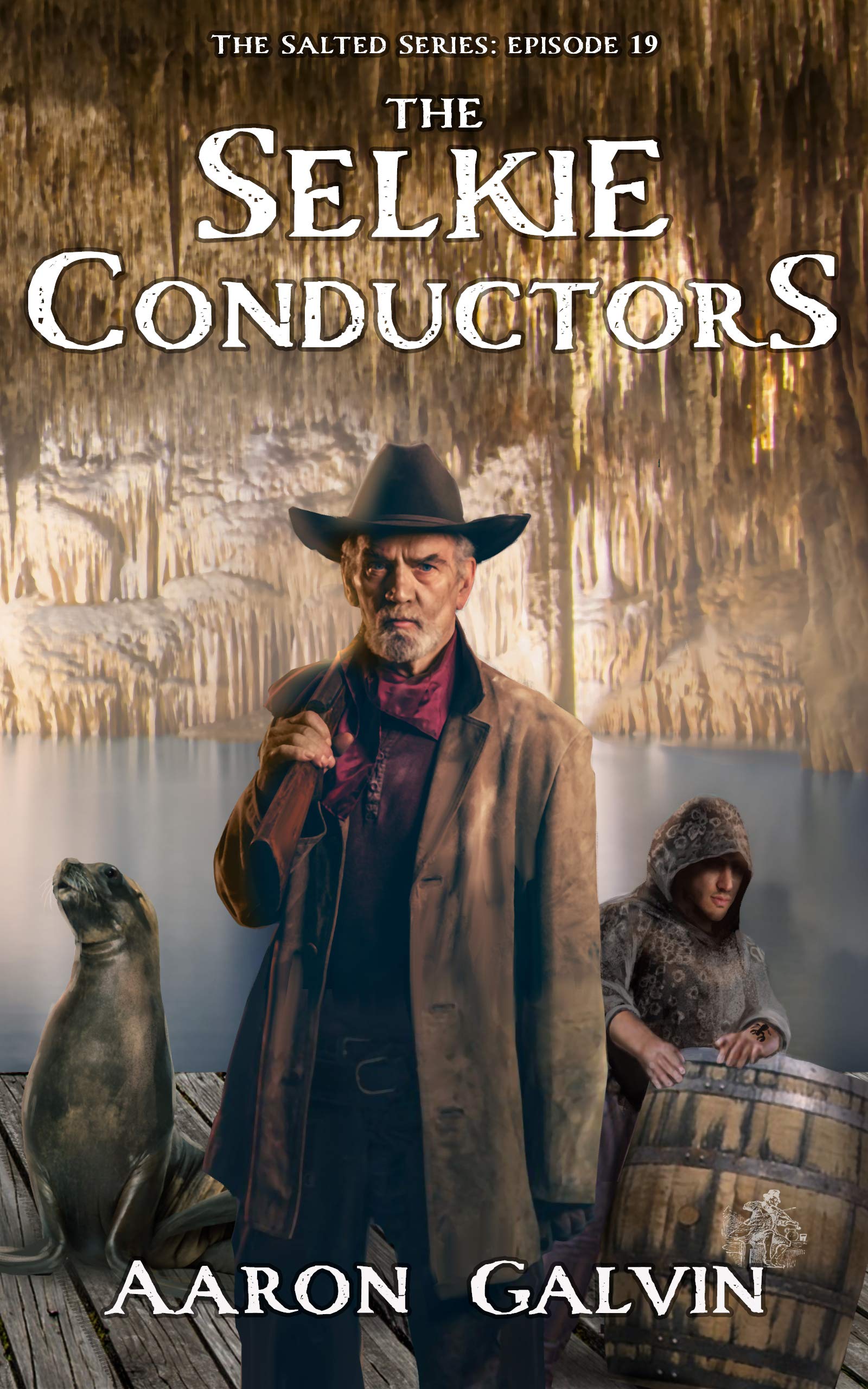 The Selkie Conductors (The Salted #19) by Aaron Galvin | Goodreads