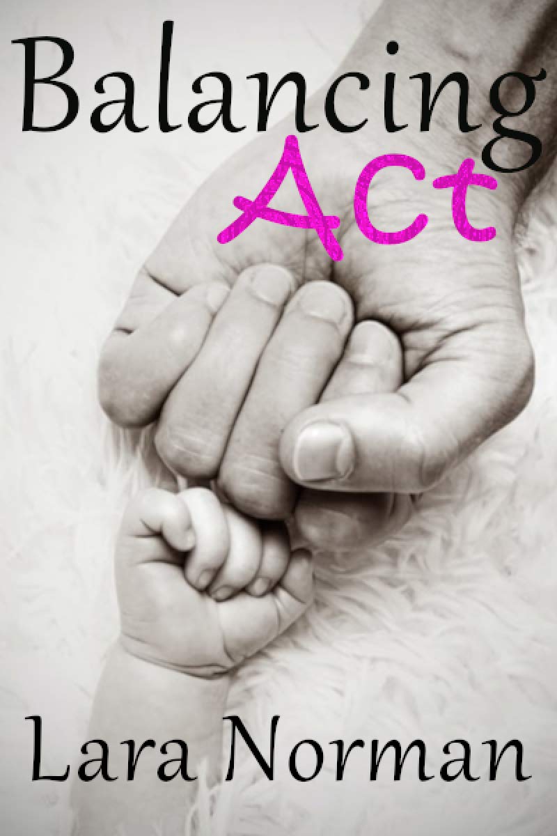 Balancing Act by Lara Norman | Goodreads