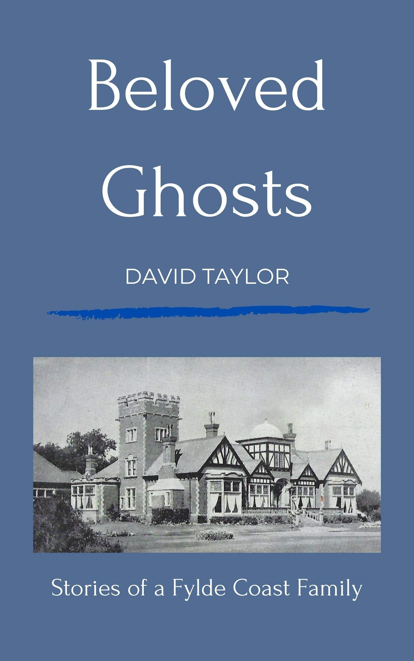 Beloved Ghosts by David Taylor | Goodreads