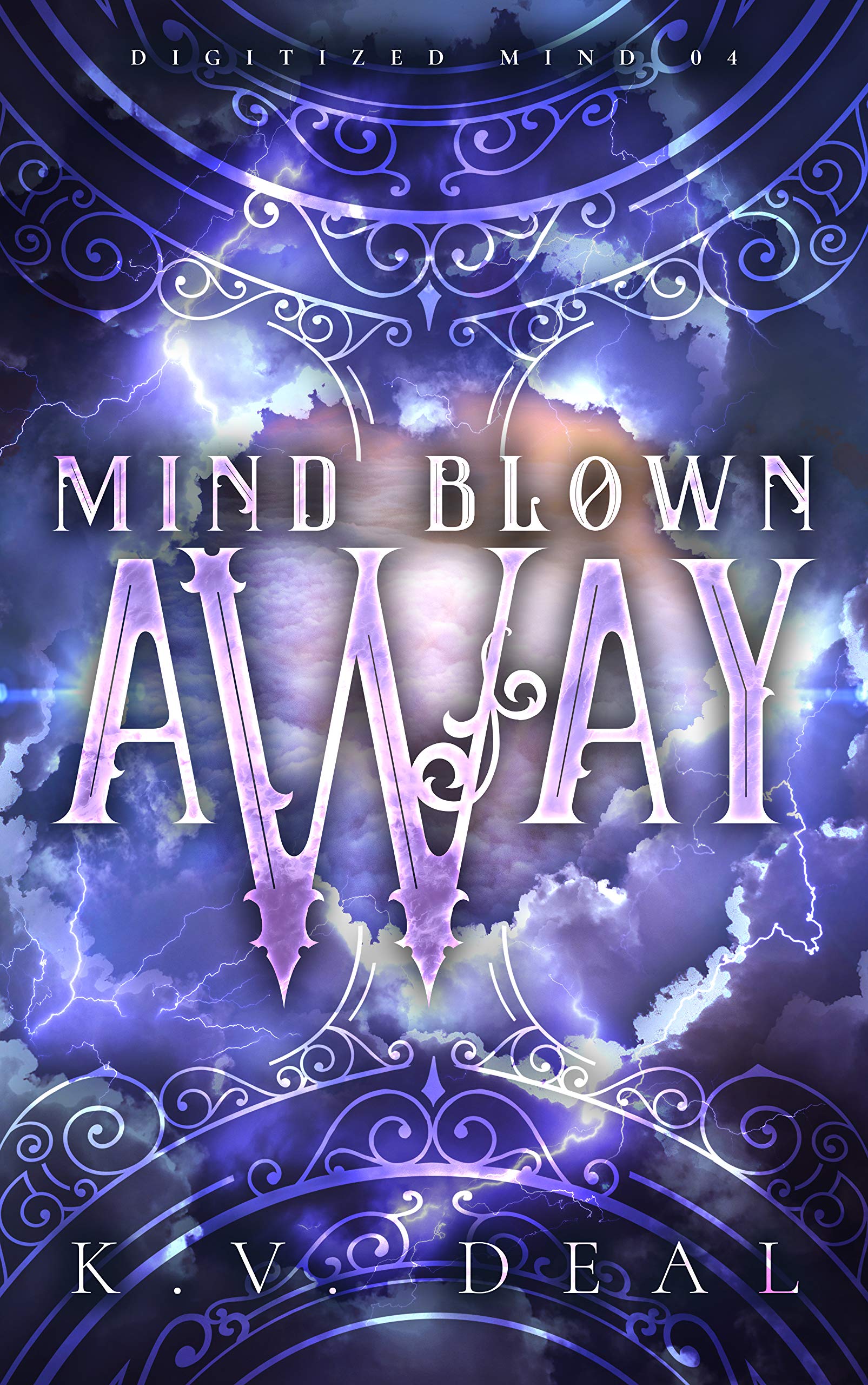 Mind blown Away: Digitized Mind book 4 by K.V. Deal | Goodreads