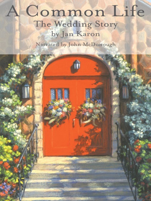 A Common Life: The Wedding Story by Jan Karon | Goodreads