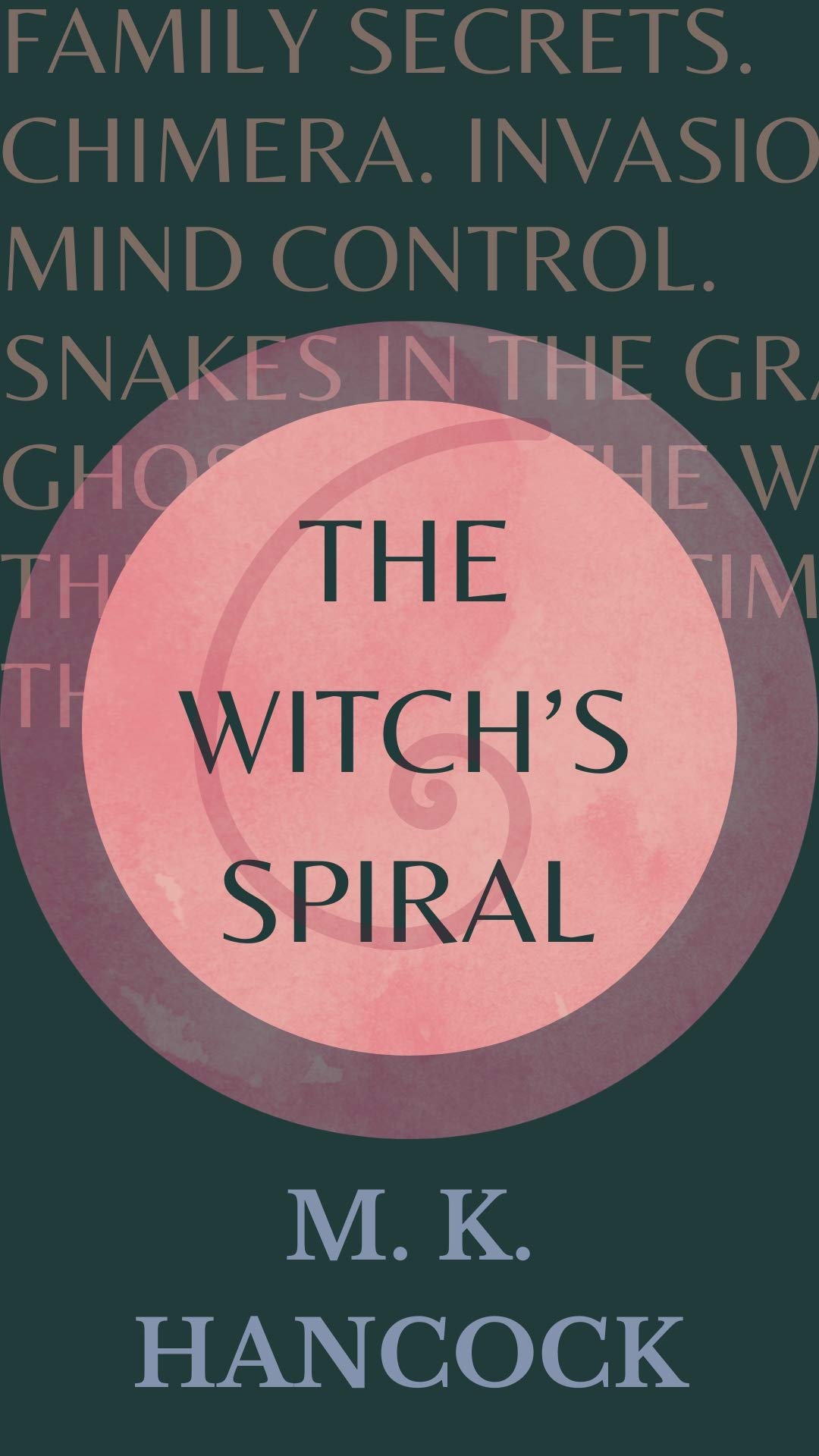 The Witch's Spiral by M.K. Hancock | Goodreads