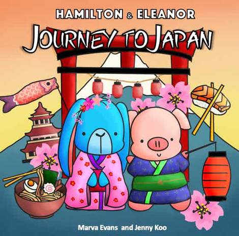 Hamilton & Eleanor: Journey to Japan by Marva Evans | Goodreads