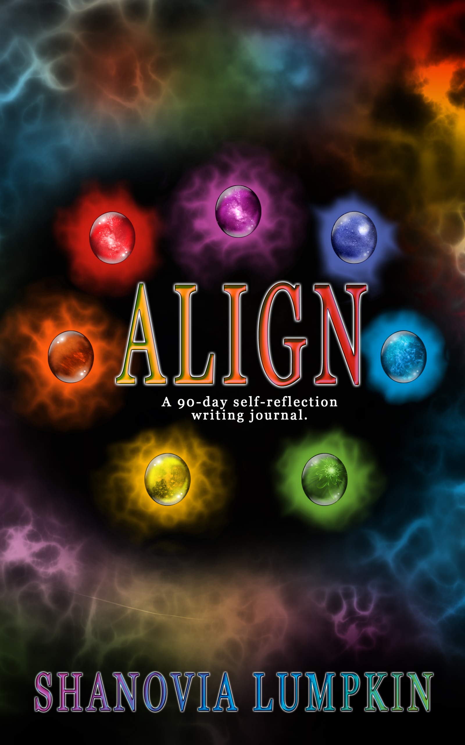 Align: A 90-day self-reflection writing journal. by Shanovia Lumpkin ...
