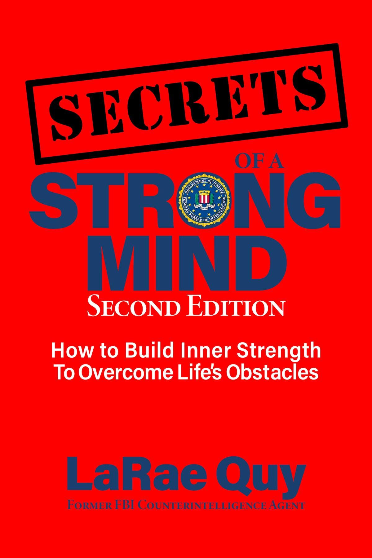 SECRETS of a Strong Mind (2nd edition):: How to Build Inner Strength to ...