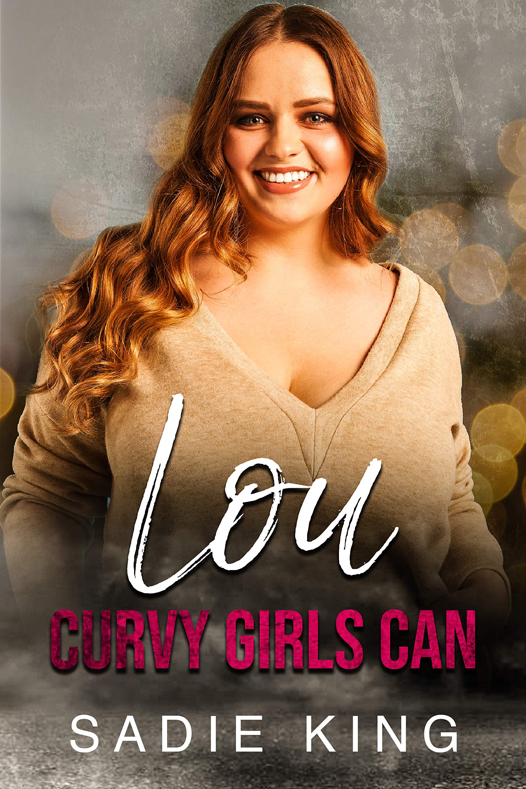 Lou (Curvy Girls Can, #11) by Sadie King | Goodreads