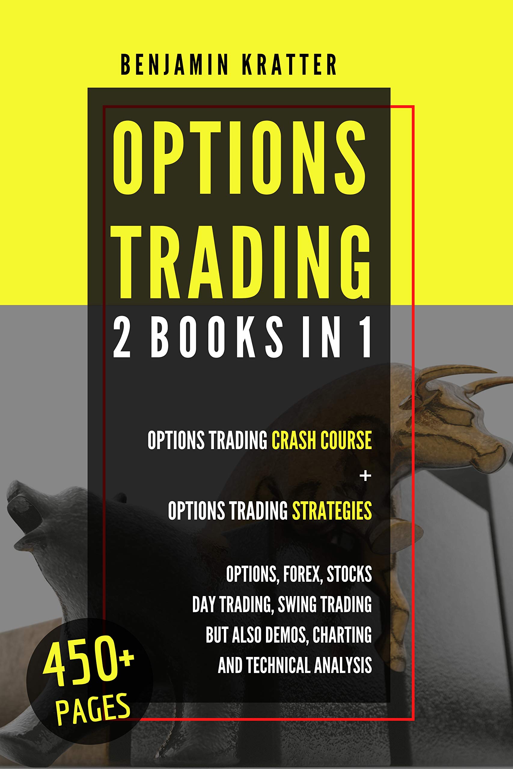 OPTIONS TRADING: 2 BOOKS IN 1. Options Trading Crash Course + Options Trading Strategies ...