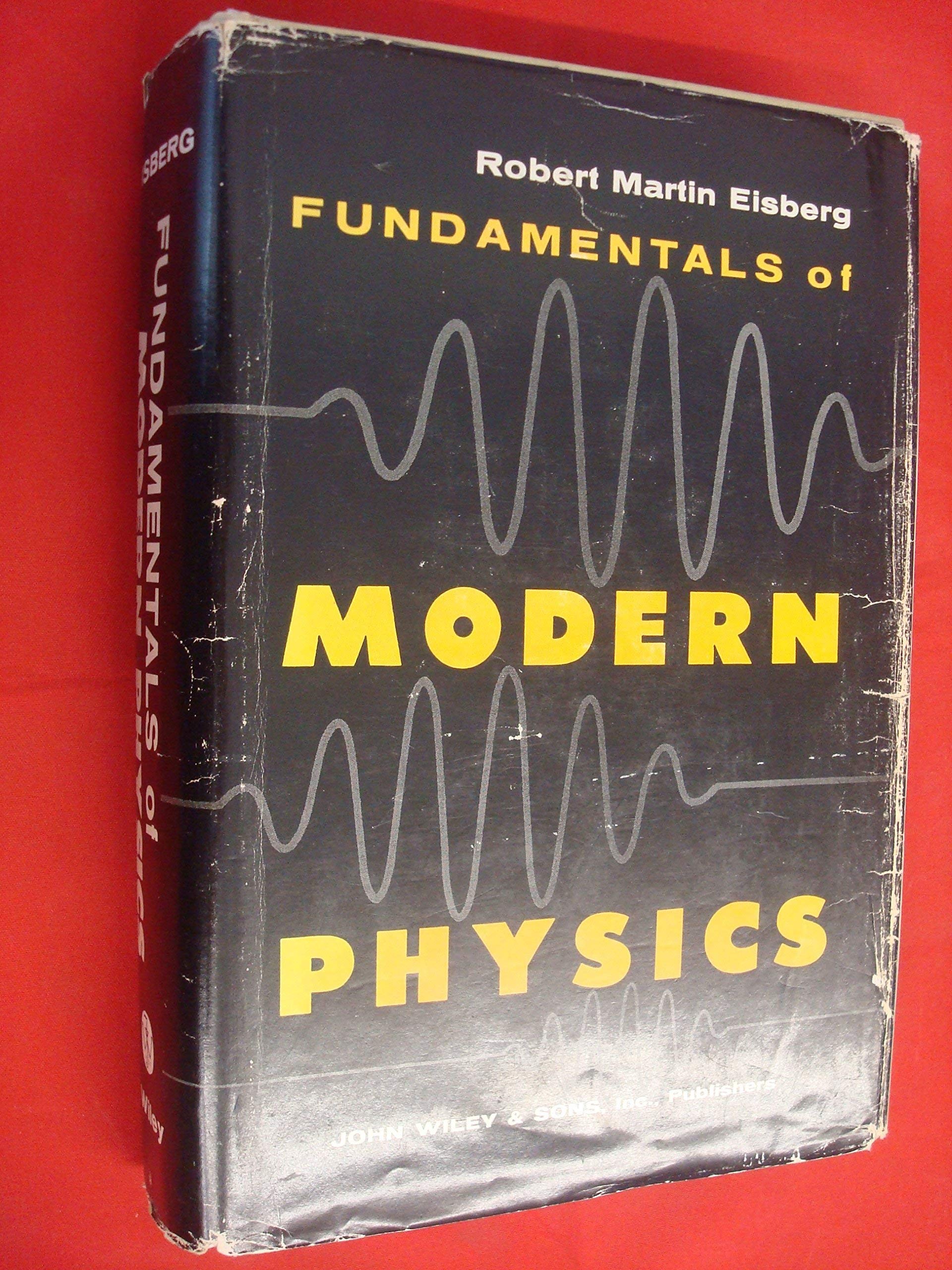 Fundamentals of Modern Physics by Robert Eisberg | Goodreads