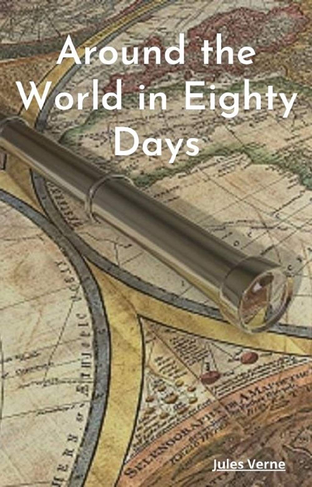 Around the World in Eighty Days illustrated by Jules Verne | Goodreads