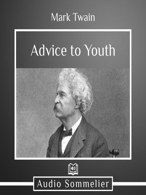 Advice to Youth by Mark Twain | Goodreads