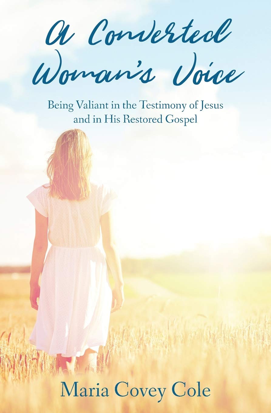 A Converted Woman's Voice: Being Valiant in the Testimony of Jesus and ...