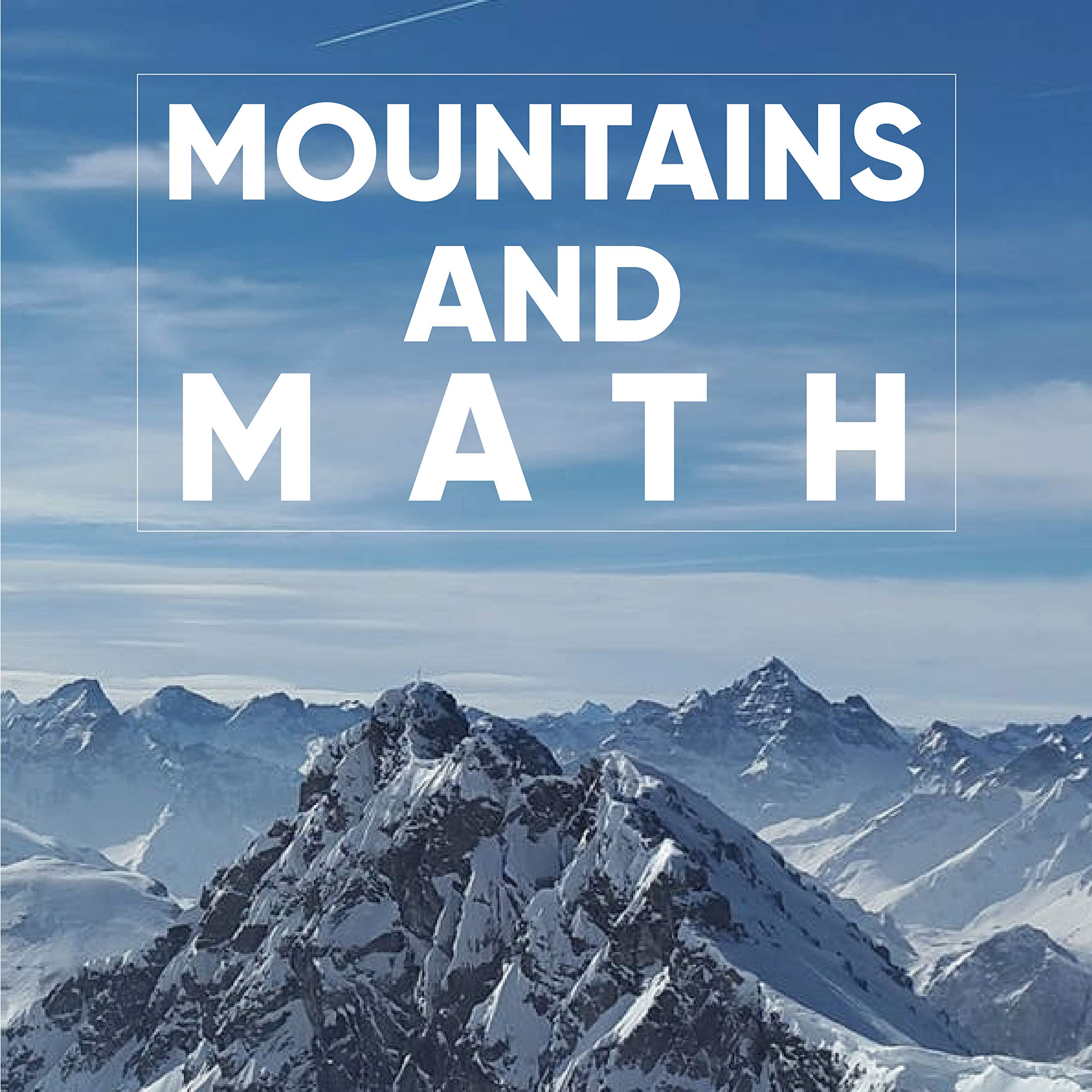 Mountains and Math: An activity book by Cuemath Program | Goodreads