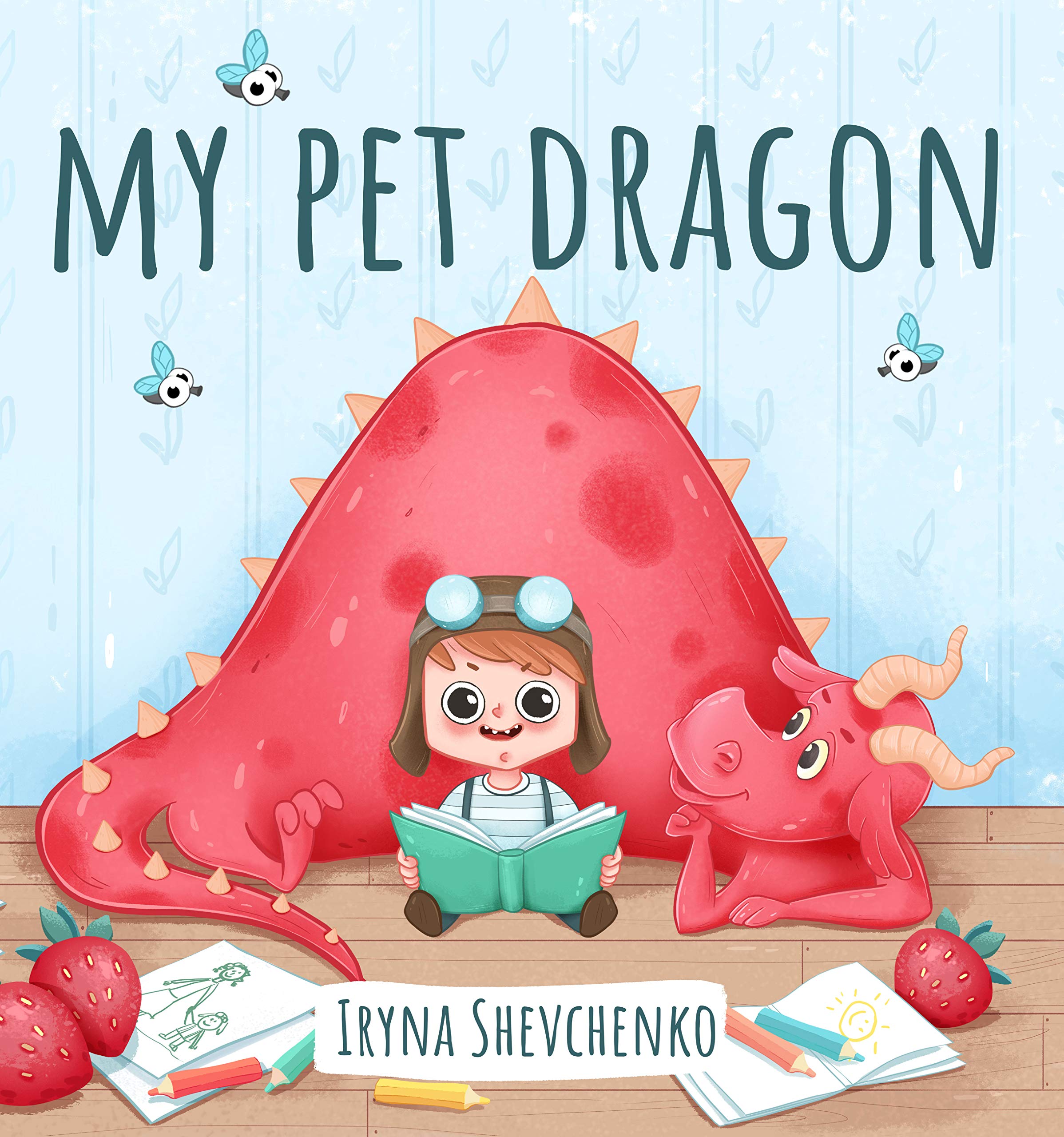 My Pet Dragon: Picture Book for Kids by Iryna Shevchenko | Goodreads