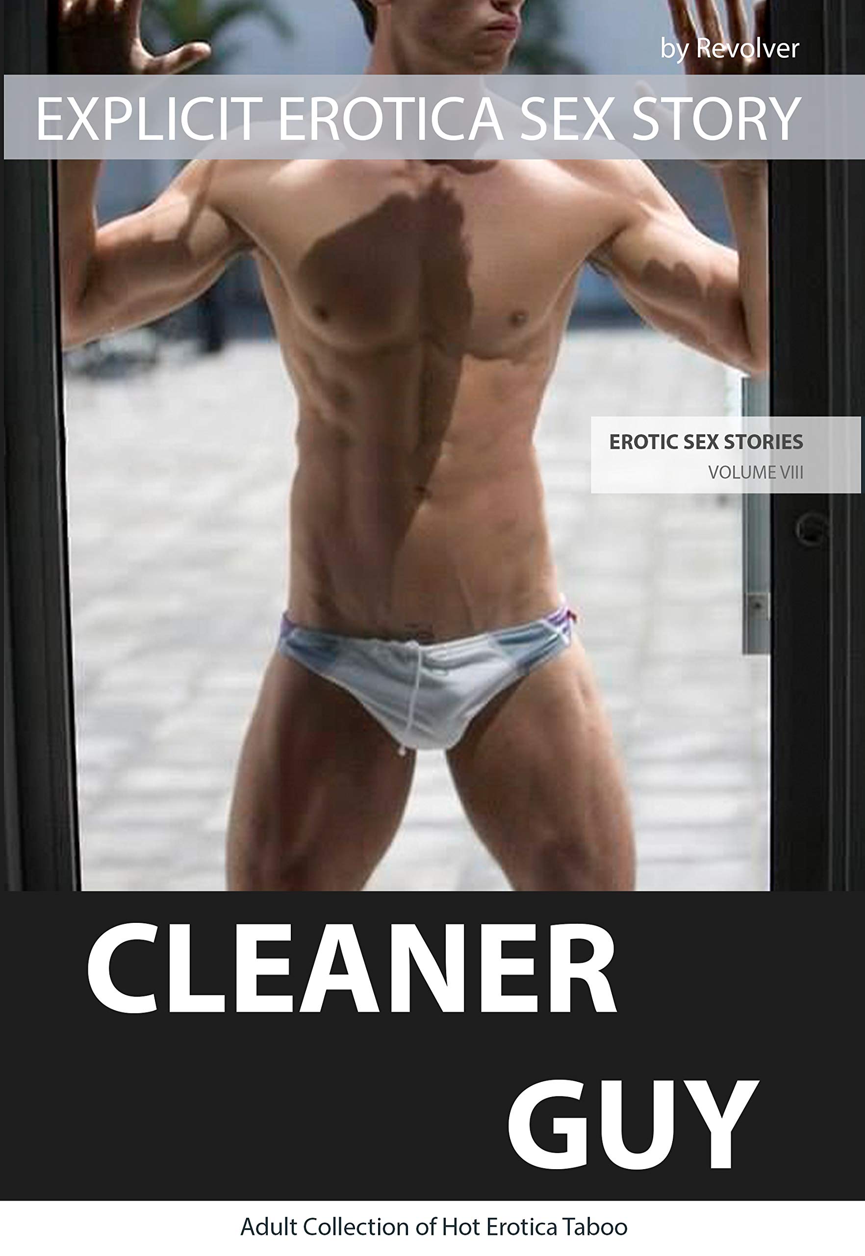 Cleaner Guy: EXPLICIT EROTICA SEX STORY by Revolver | Goodreads