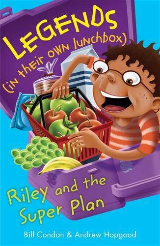 Riley and the Super Plan by Bill Condon | Goodreads