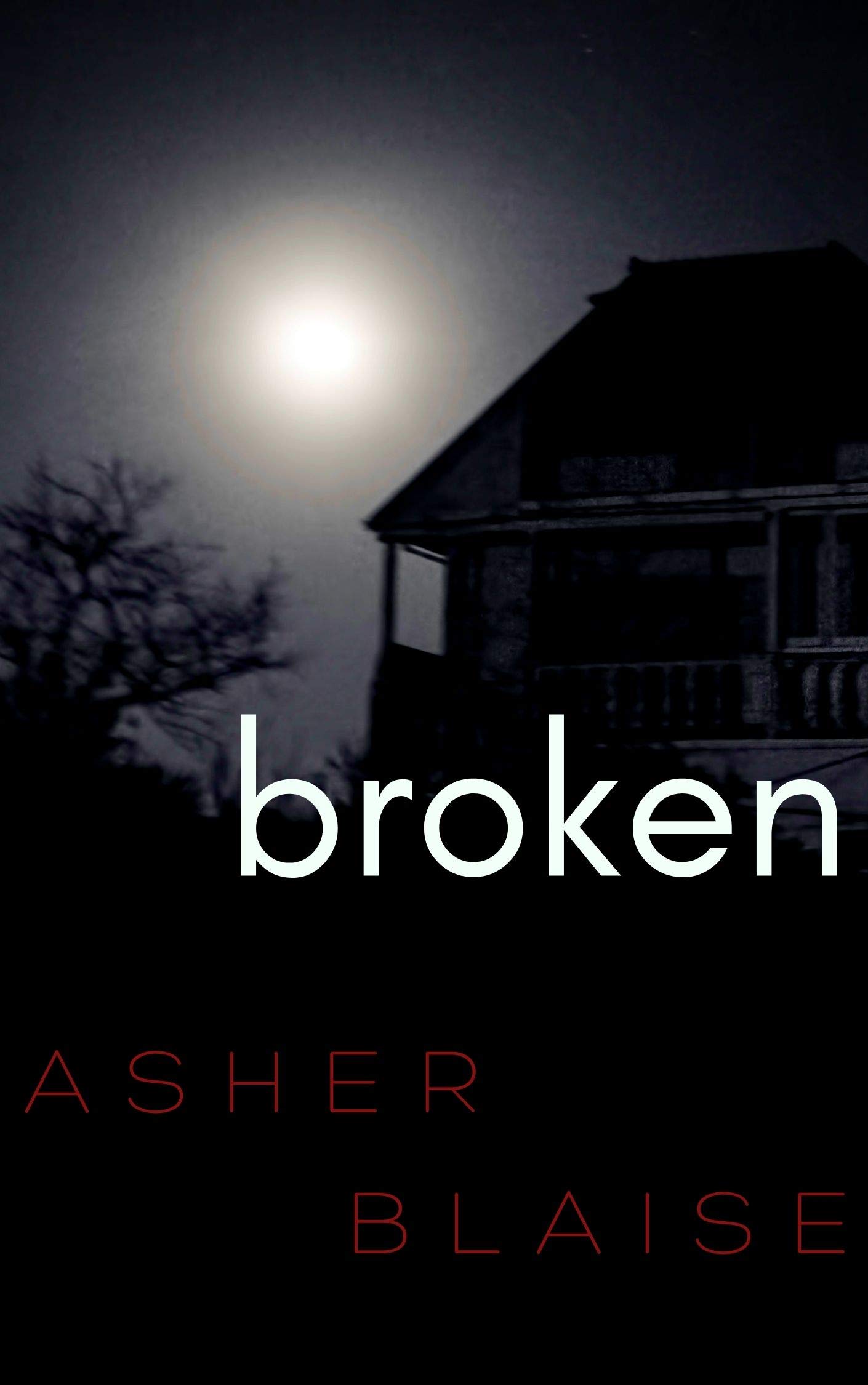 Broken by Asher Blaise | Goodreads