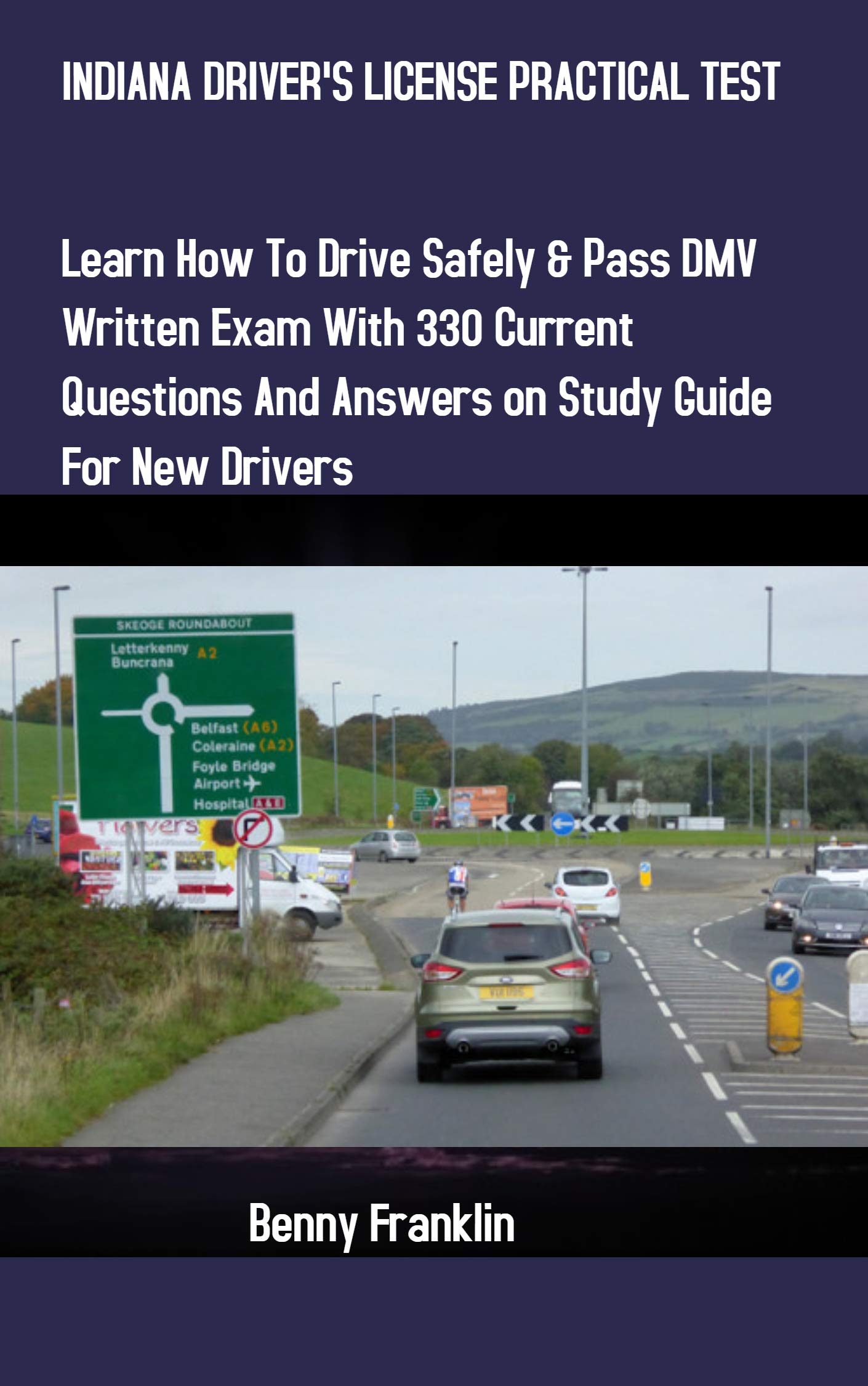 INDIANA DRIVER’S LICENSE PRACTICAL TEST: Learn how to drive safely ...