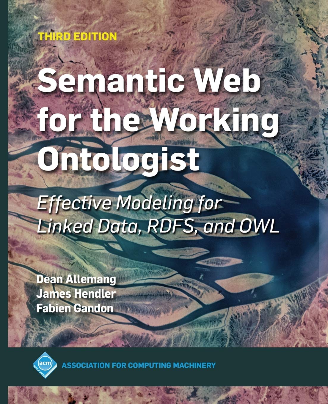 Semantic Web for the Working Ontologist: Effective Modeling for Linked ...